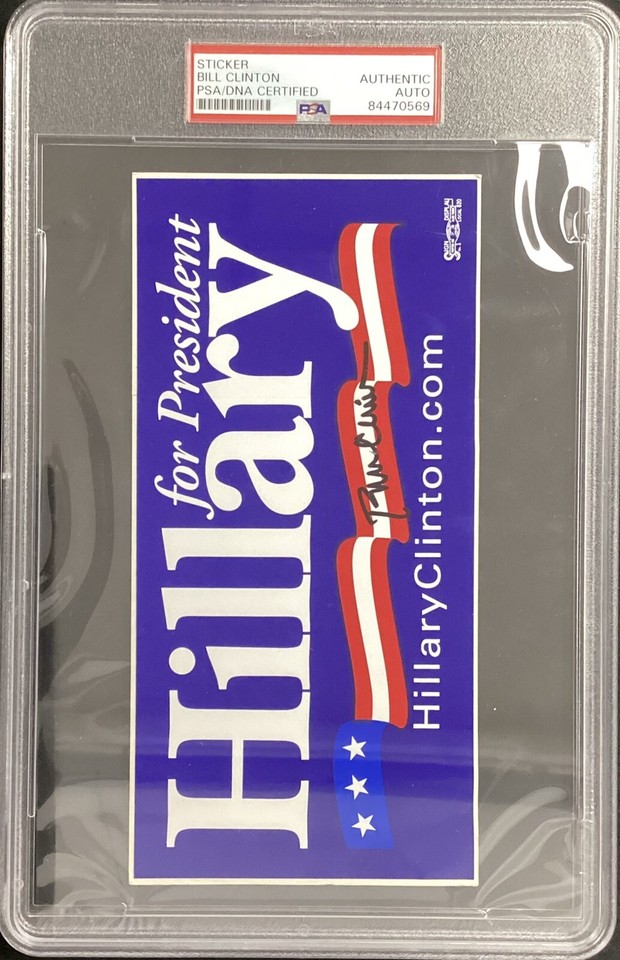 Bill Clinton Signed Sticker Bumper Hillary 42nd President Autograph PSA ...