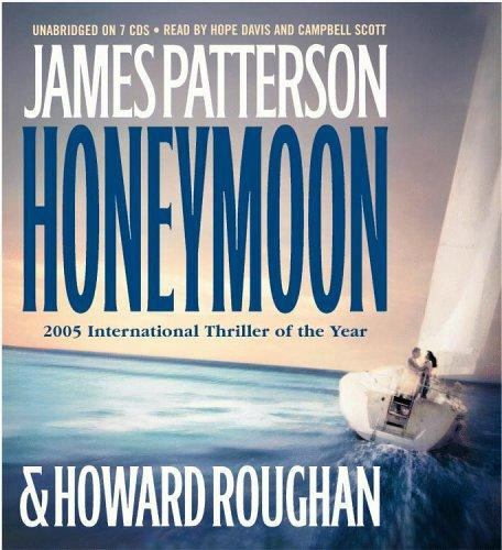 Honeymoon Ser.: Honeymoon by Howard Roughan and James Patterson (2005 ...