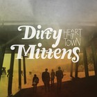 Dirty Mittens Heart of Town (CD) (UK IMPORT) 885767622449 | eBay