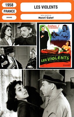 Fiche Cinéma - HENRI CALEF - LES VIOLENTS - 1958 | eBay