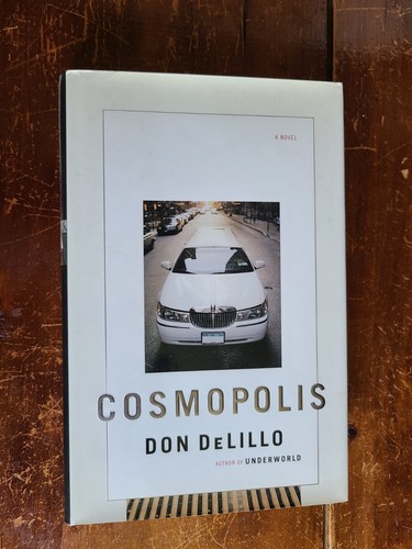Cosmopolis: SIGNED by Don DeLillo, 1st Edition / First Printing, 2003 HCDJ | eBay