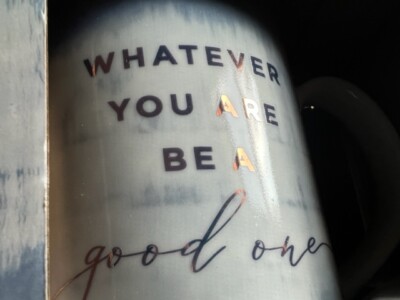 "Whatever You Are, Be A Good One" Mug by Fringe | eBay