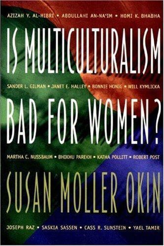 Is Multiculturalism Bad for Women?, Paperback by Okin, Susan Moller ...