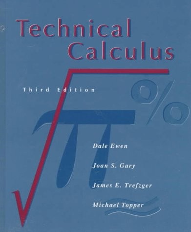 TECHNICAL CALCULUS By Dale Ewen & Joan S. Gary - Hardcover **Mint ...