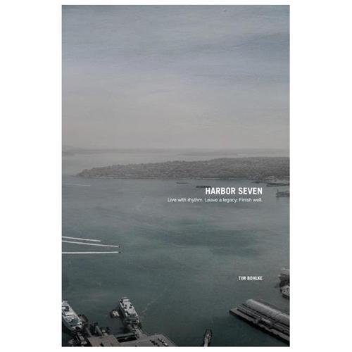 Harbor Seven : Thoughts on the Journey from a Man Well Traveled by Tim ...