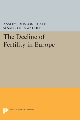 Ansley Johnson Coal The Decline of Fertility in Europ (Taschenbuch) (US ...