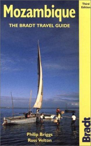 Mozambique : The Bradt Travel Guide by Ross Velton and Philip Briggs ...
