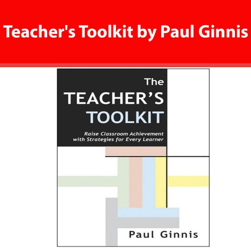 Teacher's Toolkit Raise Classroom Achievement with Strategies By Paul ...