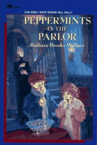 Peppermints in the Parlor by Wallace, Barbara Brooks 9780689716805| eBay