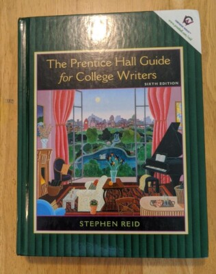 The Prentice Hall Guide for College Writers : Full Edition with ...