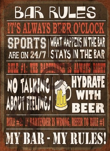 BAR RULES #0084 SIGN 10 X 7.7" GARAGE SHED ALUMINIUM METAL NEW PUB ...