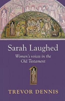 Sarah Laughed: Women's Voices In The Old Testament 9780281063741| eBay