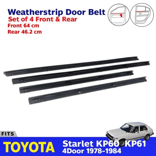 Inner Weatherstrip Door Belt Set 4 For Toyota Starlet KP60 KP61 4D 1978 ...