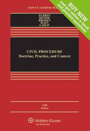 Civil Procedure: Doctrine, Practice, and Content [Connected Casebook ...