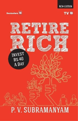 P V Subramanyam Retire Rich at 40 Rs a Day ---- New Edition (Paperback ...