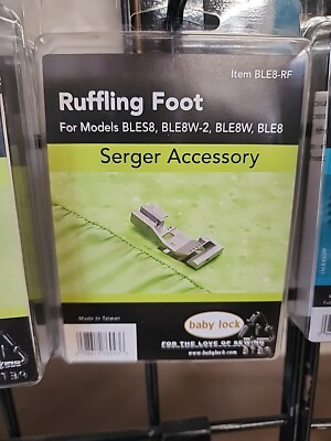 Baby Lock Serger Ruffling Foot BLE8-RF -NEW | eBay