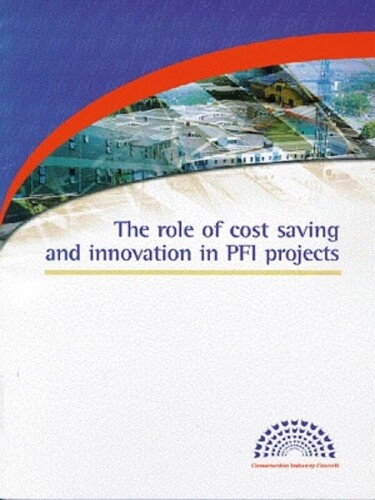 The Role of Cost Saving and Innovation in PFI Projects (Taschenbuch ...
