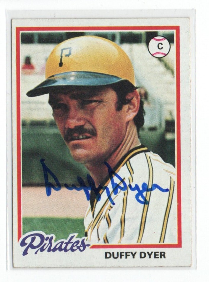 DUFFY DYER PITTSBURGH PIRATES 1978 TOPPS IP/TTM AUTOGRAPH AUTO | eBay