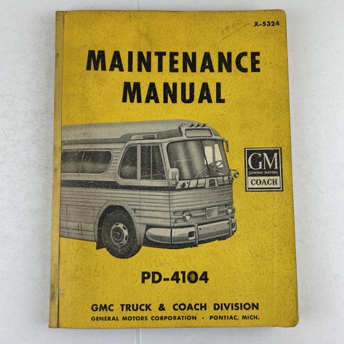 GM Coach Maintenance Manual Model PD-4104 1953 General Motors Diagrams ...