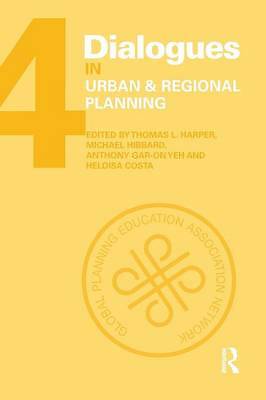 Dialogues in Urban and Regional Planning: Volume 4 by Michael Hibbard ...