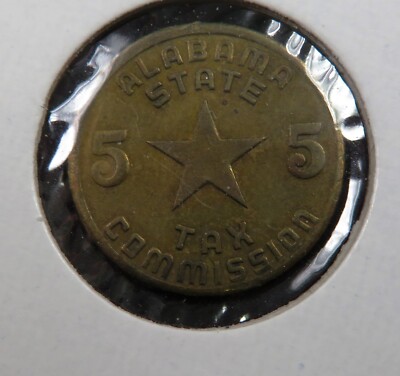Alabama State 5 Tax Commission Luxury Tax Token Lot#2373 | eBay