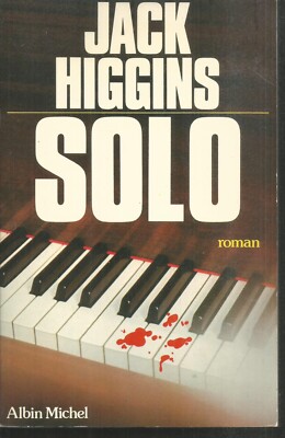 Solo. Jack HIGGINS ( en français ). Albin Michel CVu | eBay