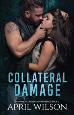 Collateral Damage: McIntyre Security Bodyguard Series - Book 13 by ...