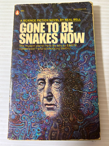 b Neal Bell GONE TO BE SNAKES NOW 1974 Popular Library | eBay