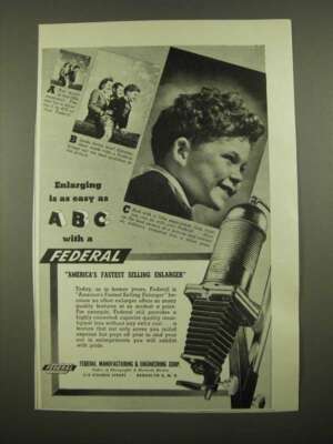 1947 Federal Enlarger Ad - Enlarging Is As Easy As ABC | eBay