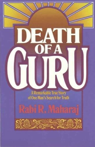 Death of a Guru: A Remarkable True Story of one Man's Sear - VERY GOOD ...