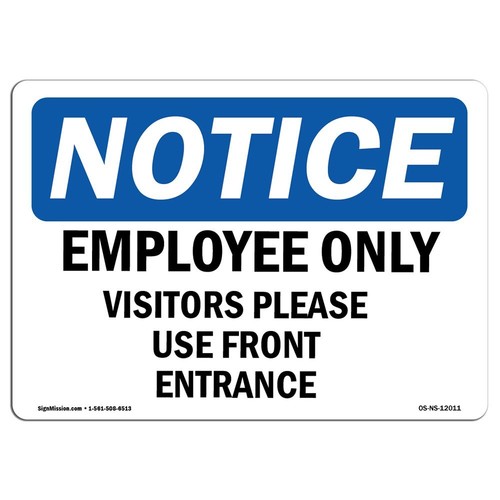 OSHA Notice Sign - Employees Only Visitors Please Use Front Entrance ...