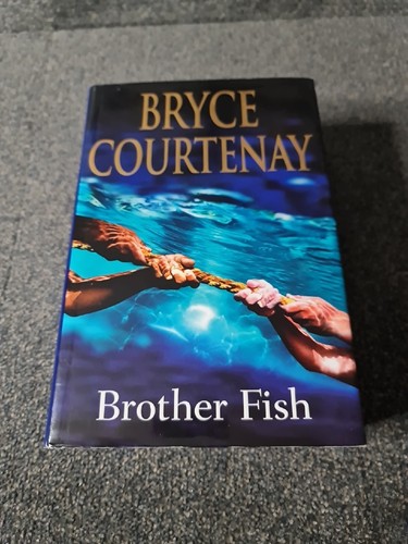 Brother Fish by Bryce Courtenay (Hardcover, 2004) Book | eBay Australia