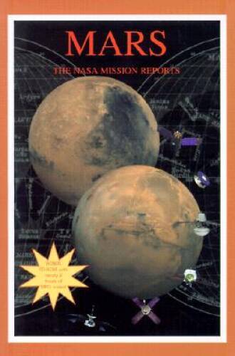 Mars: The NASA Mission Reports: Apogee Books Space Series 10 (Includ ...