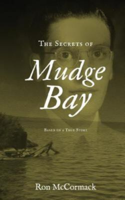 The Secrets of Mudge Bay by Mccormack, Ron, Like New Used, Free ...