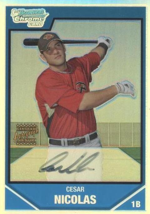 2007 Bowman Chrome - Prospects Prospect Autographs Cesar Nicolas #BC245 ...