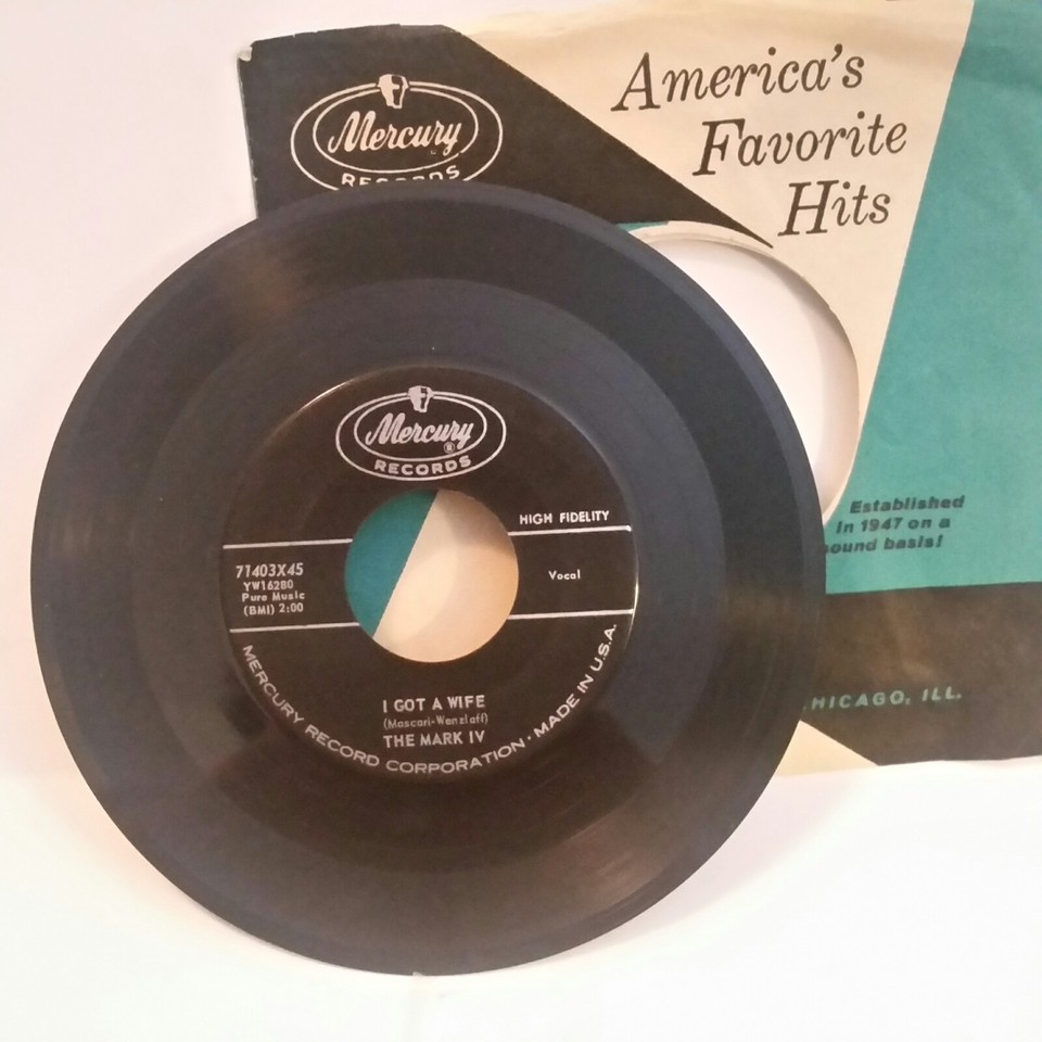 Mark IV I GOT A WIFE / AH-OOO-GAH (ROCK N ROLL 45) #71403 PLAYS VG+ TO ...