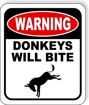 warning DONKEYS WILL BITE Metal Aluminum composite sign | eBay