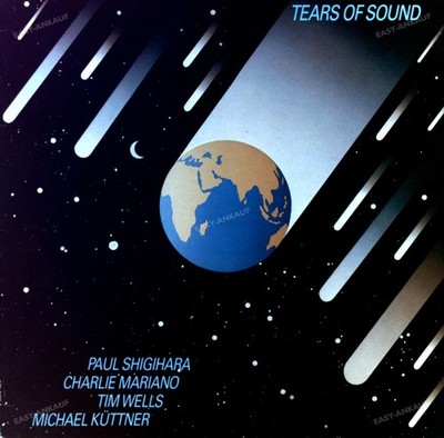 Paul Shigihara, Charlie Mariano, Tim Wells - Tears Of Sound LP (VG+/VG ...