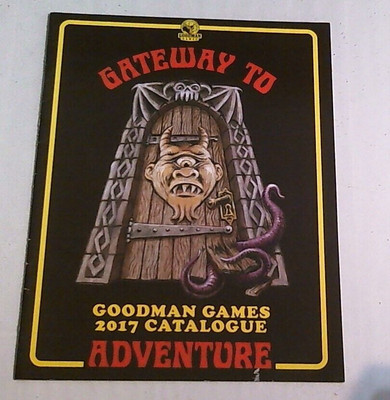 Goodman Games 2017 Catalogue Gateway to Adventure Dungeon Crawl ...