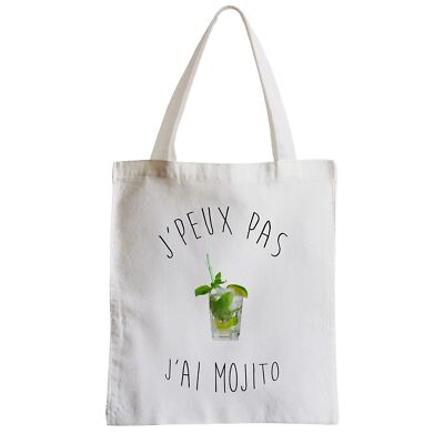 Sac en Tissu Blague J'Peux Pas J'ai Mojito Humour | eBay