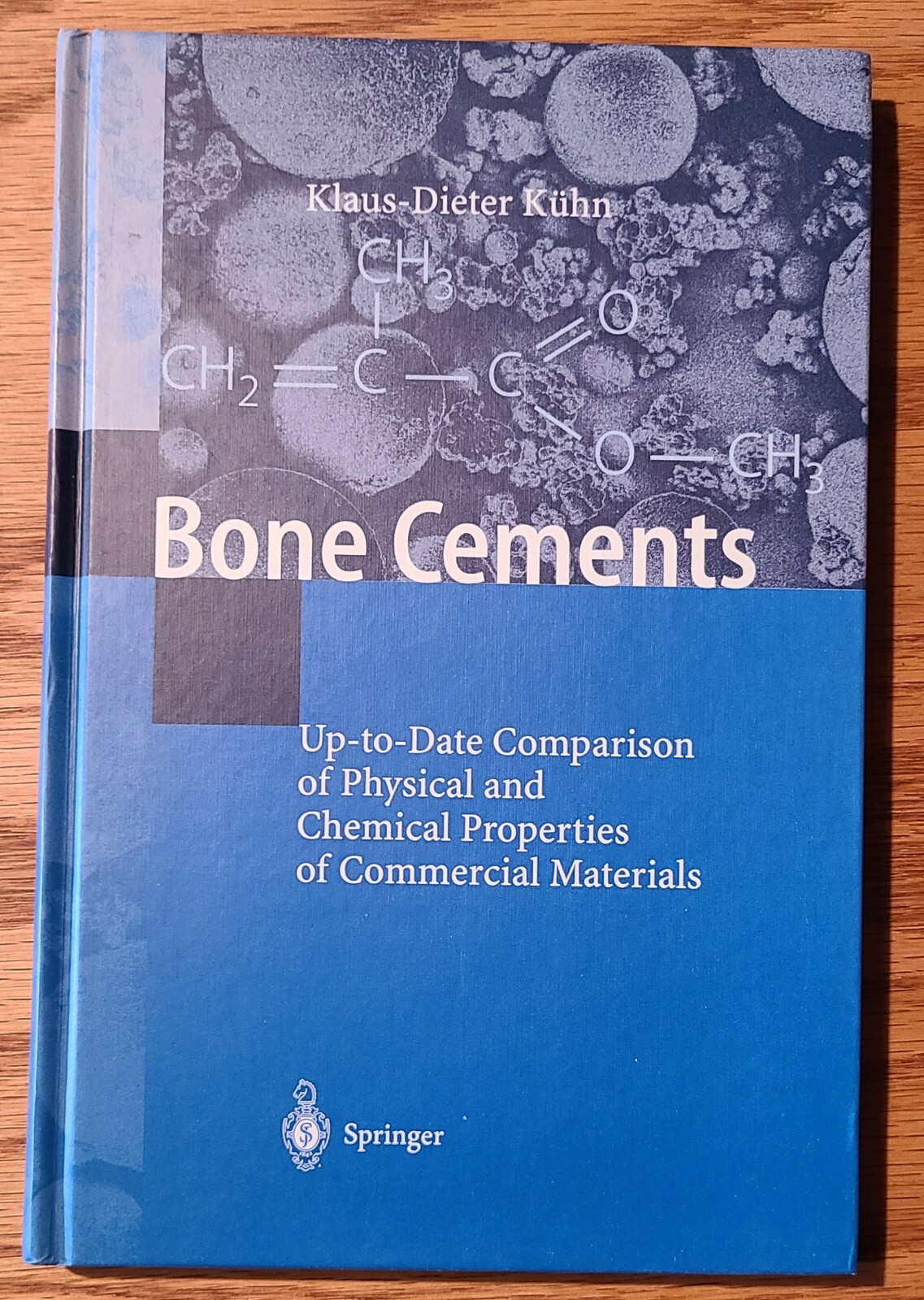 Bone Cements : Up-to-Date Comparison of Physical and Chemical Pro ...