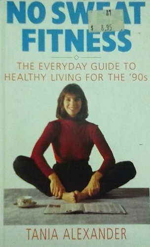 No Sweat Fitness : The Everyday Guide to Healthy Living for the | eBay ...
