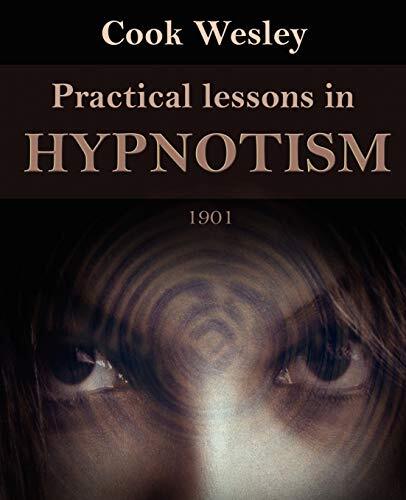 Practical Lessons in Hypnotism by Cook New 9781594620997 Fast Free ...