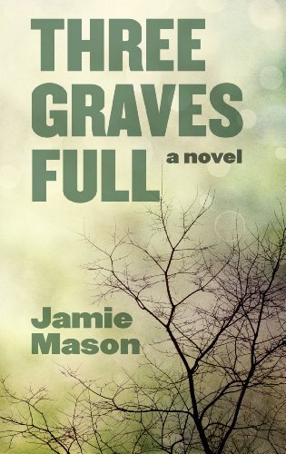 THREE GRAVES FULL (THORNDIKE PRESS LARGE PRINT REVIEWERS' By Jamie ...