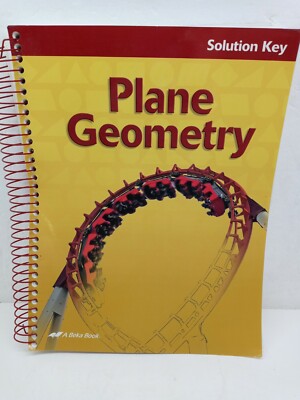 ABeka Plane Geometry 11th Grade Solution Key Second Edition 95397 ($57 ...
