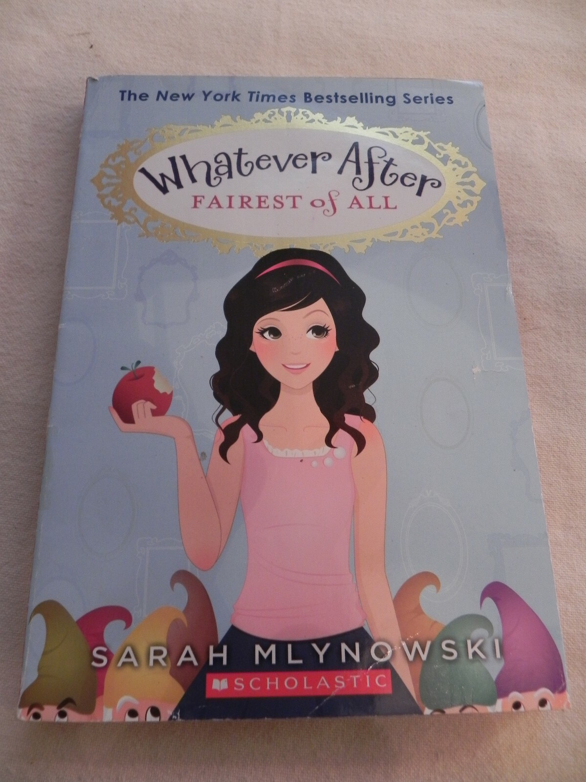 Whatever After #1, Fairest of All By Sarah Mlynowski, Scholastic 2012 ...