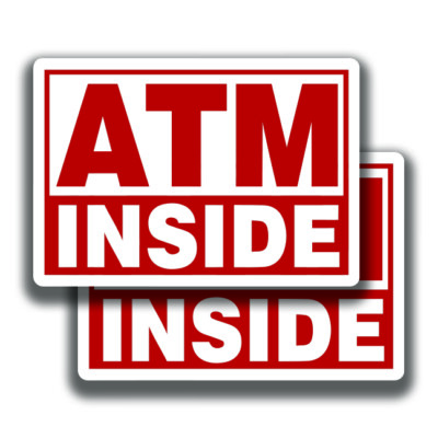 ATM INSIDE DECAL Bank Machine Stickers Sign Bogo For Truck Window ...