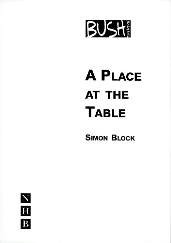 Simon Block A Place at the Table (Paperback) NHB Modern Plays (US ...