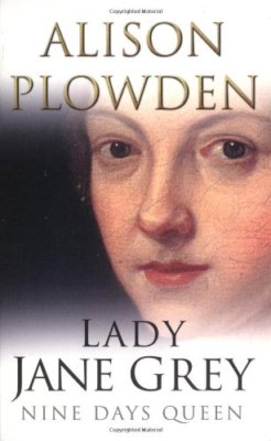 Lady Jane Grey: Nine Days Queen-Alison Plowden 9780750937696 | eBay UK