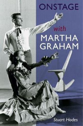 Stuart Hodes Onstage with Martha Graham (Paperback) (UK IMPORT ...